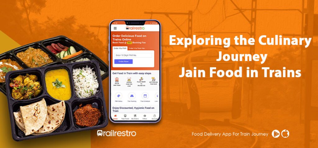 Exploring the Culinary Journey: Jain Food in Trains - Ezine Blog